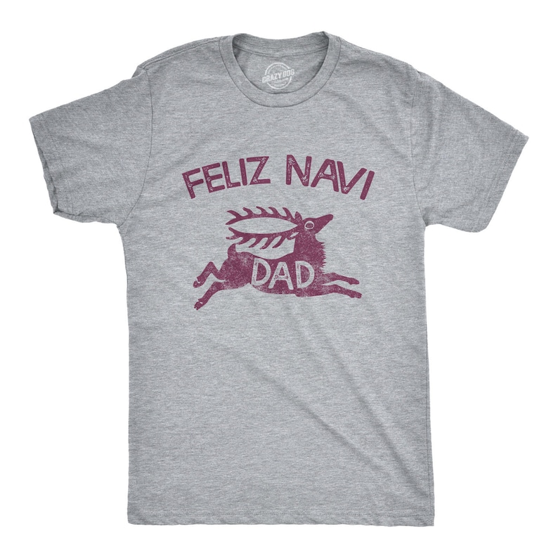 Feliz Navi Dad T Shirt Christmas Dad Gift Festive Dad Shirt | Etsy
