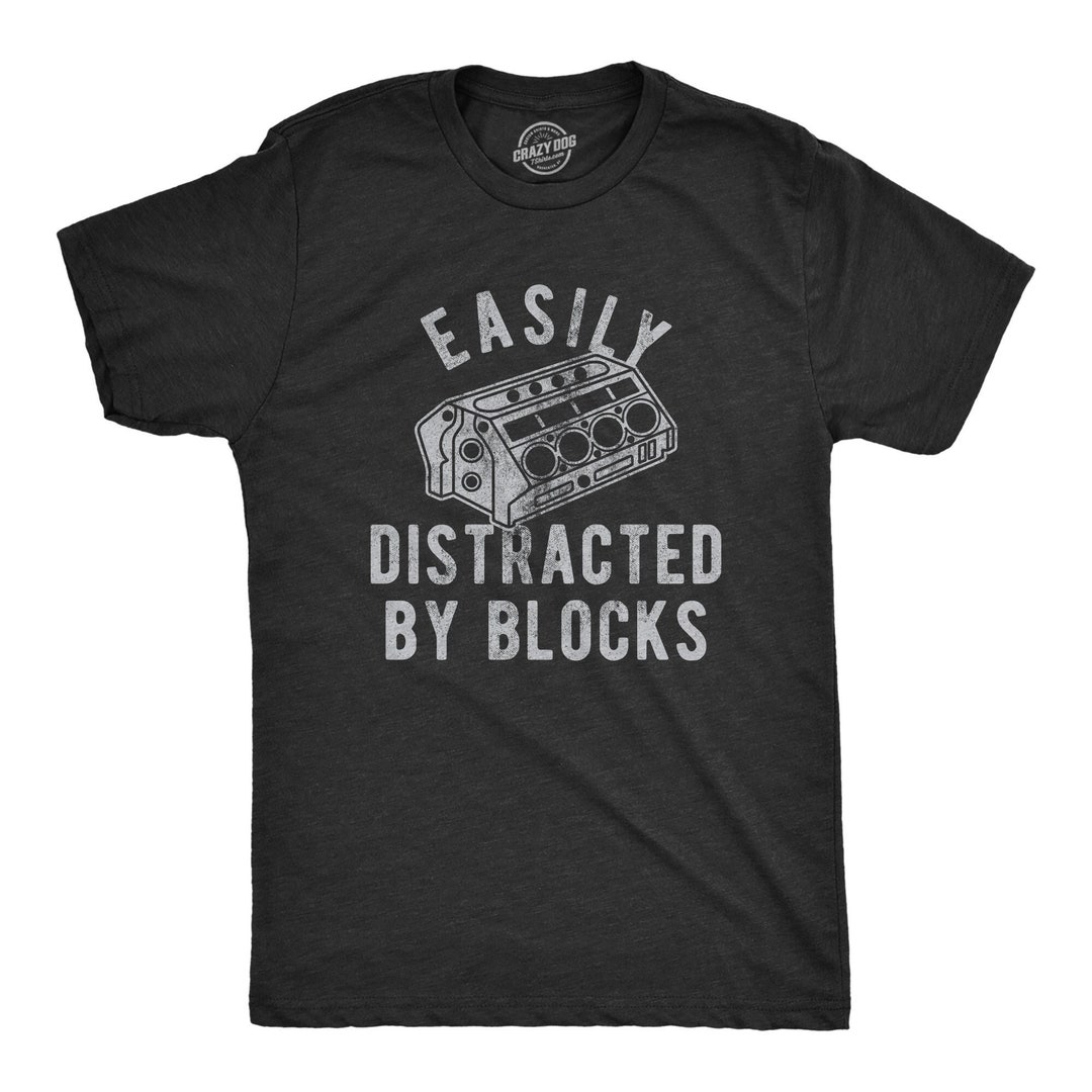 Easily Distracted by Blocks, Work Bench Shirts, Mechanics Shirts, Dad ...