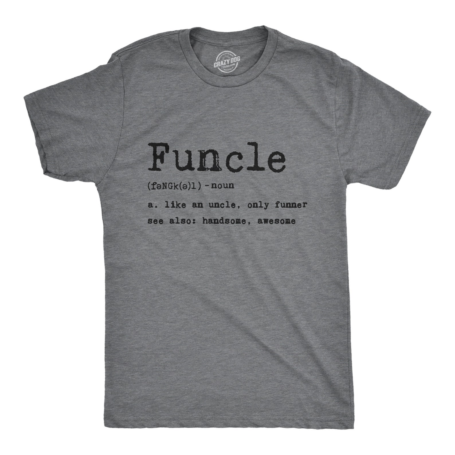 Funcle Definition, Like an Uncle Only Funner Shirt, Gift for Uncle ...