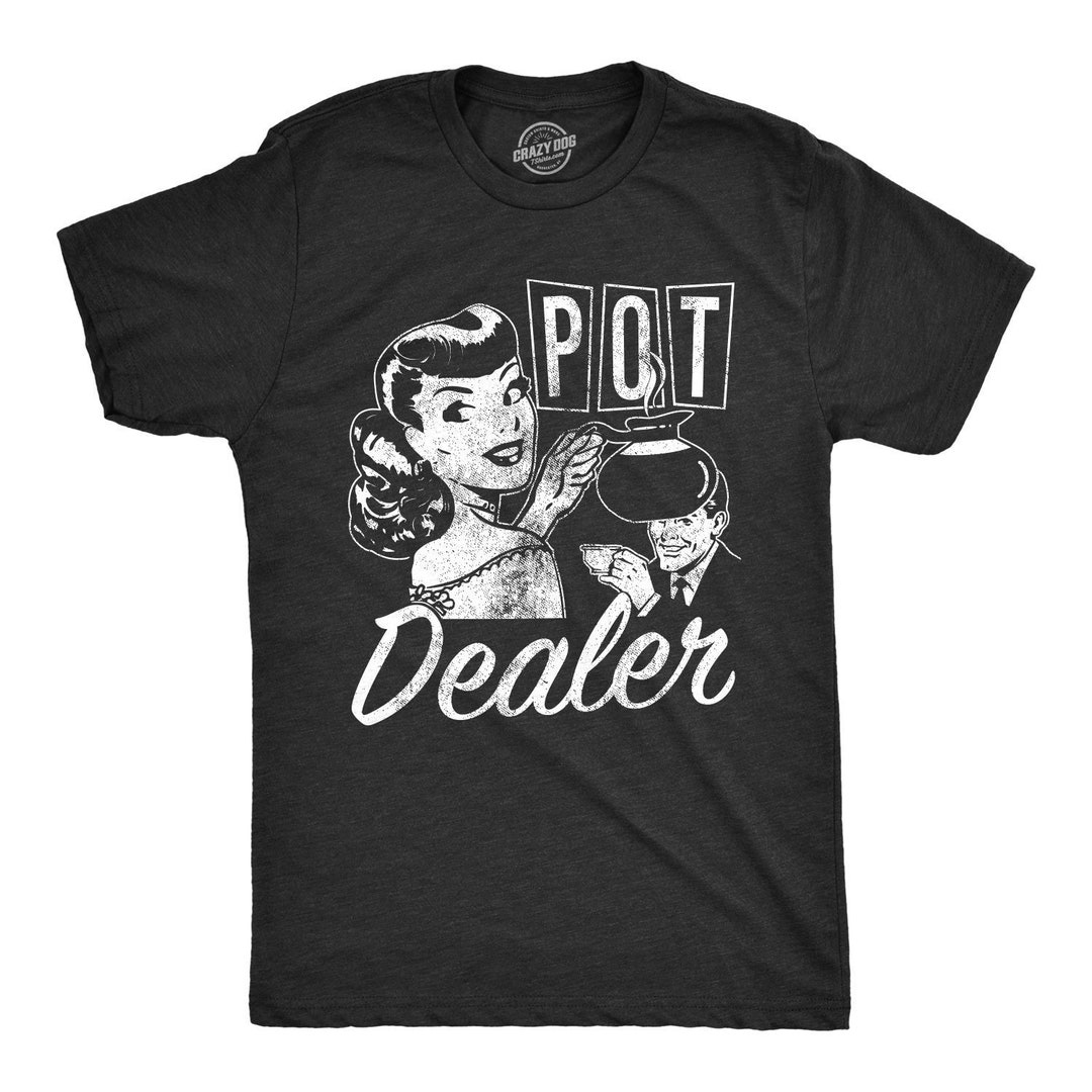 Funny Coffee Shirts, Funny Pot Shirts, Weed Smokers Shirts, Coffee ...