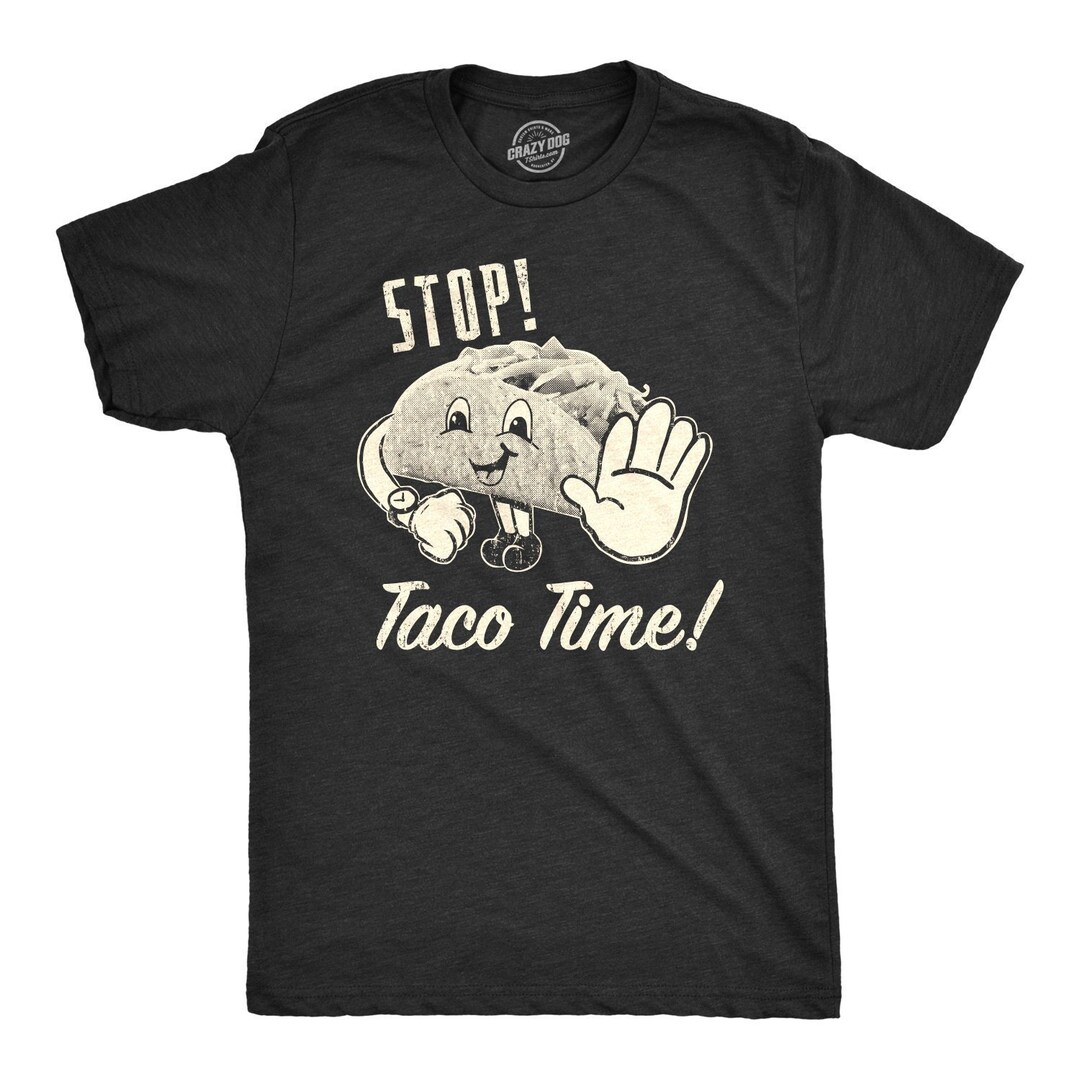 Stop Taco Time, Funny Taco Shirt, Mens Taco Shirt, 80s Shirt, Mens ...