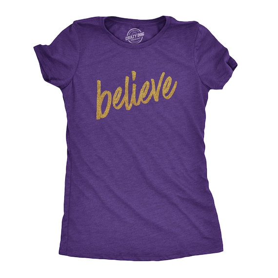 Believe Shirt Women, Inspirational T Shirt, Motivational Shirt, Believe ...