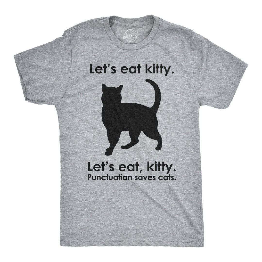 Funny Cat T-shirt, "let's Eat Kitty", Gift for Cat Lovers - Etsy
