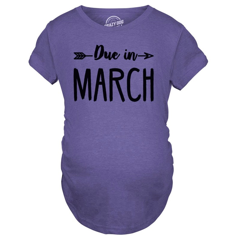 Due In March Shirt March Baby Shirt Born In March Gifts | Etsy