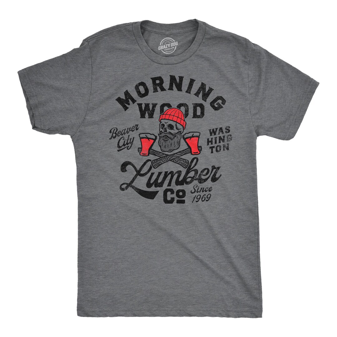 Morning Wood, Lumber Co, Lumberjacks, Innuendo Shirt, Car Shirts, Funny ...