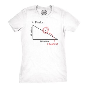 Geeky Shirts, Nerdy Tshirts, Find X, There It Is, Maths Shirt, Maths ...