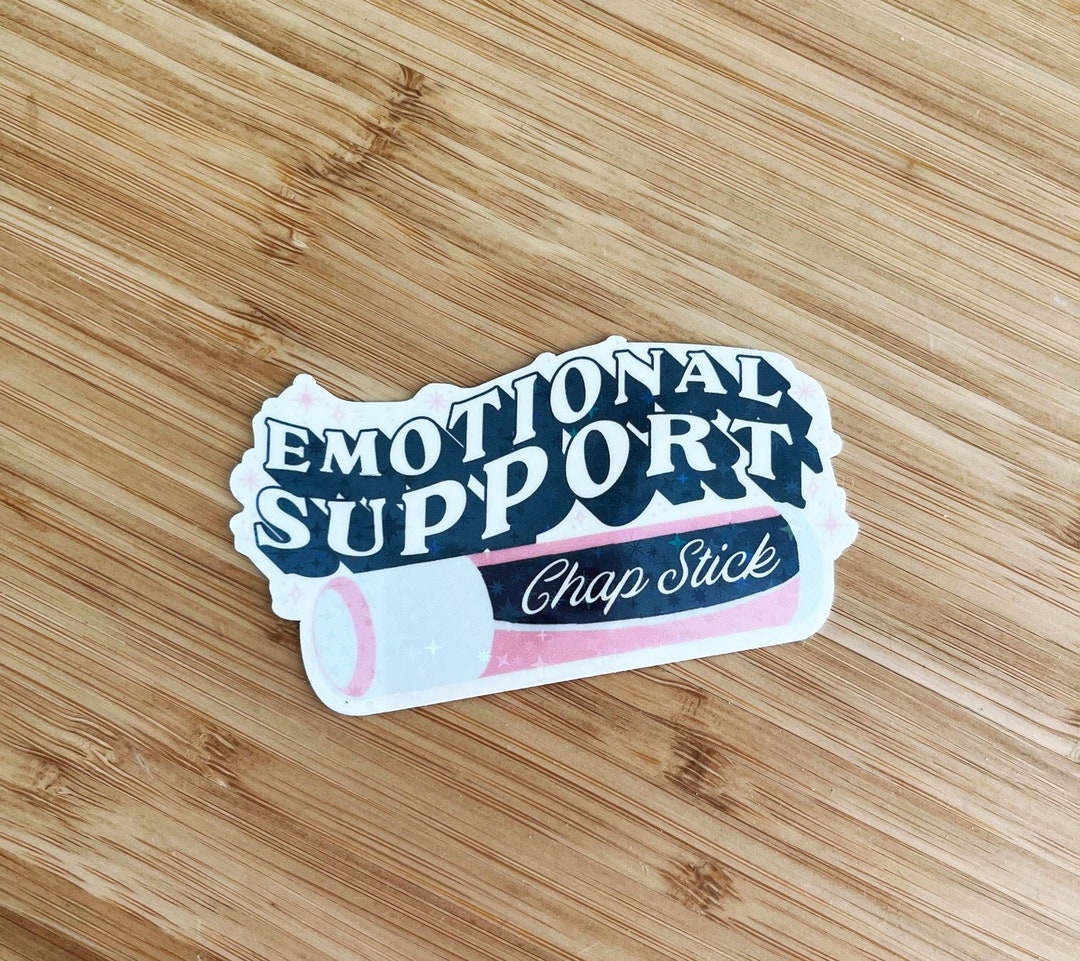 Emotional Support Chapstick Sticker - Etsy