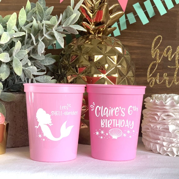 Let's SHELL-abrate Mermaid Birthday Personalized Stadium Plastic Cups ...