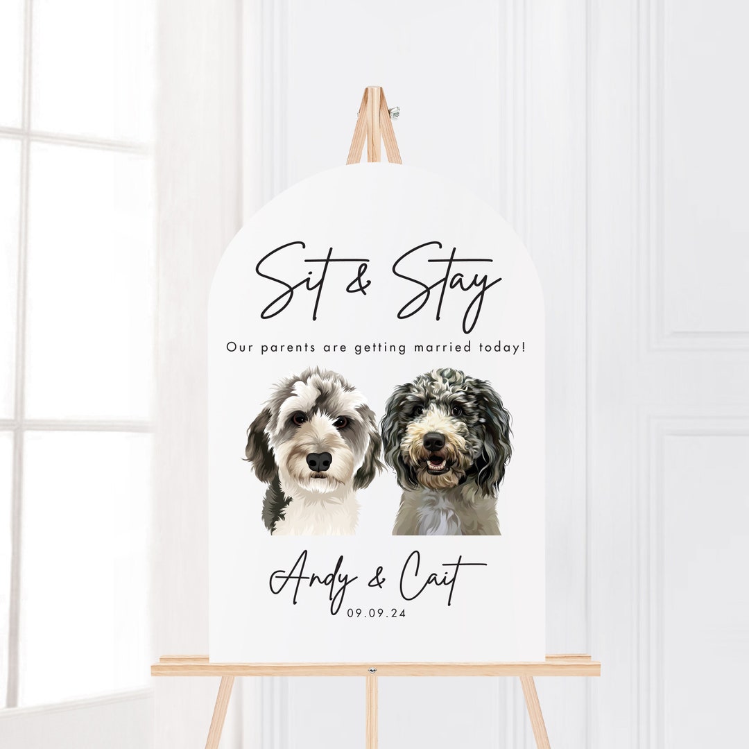 Sit & Stay Pet Welcome Sign Portrait, Welcome Sign, Wedding Acrylic ...