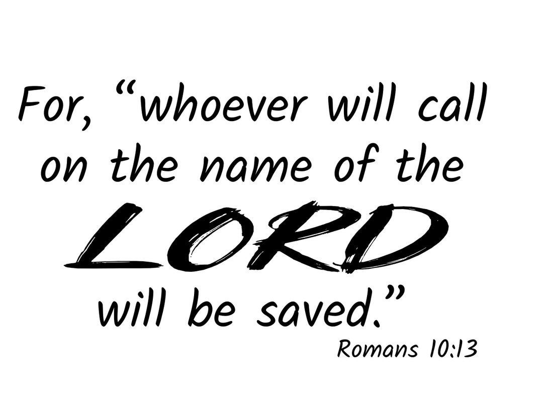 LORD Romans 10:13 Biblical Bible Quote Verse Church Christian Black ...