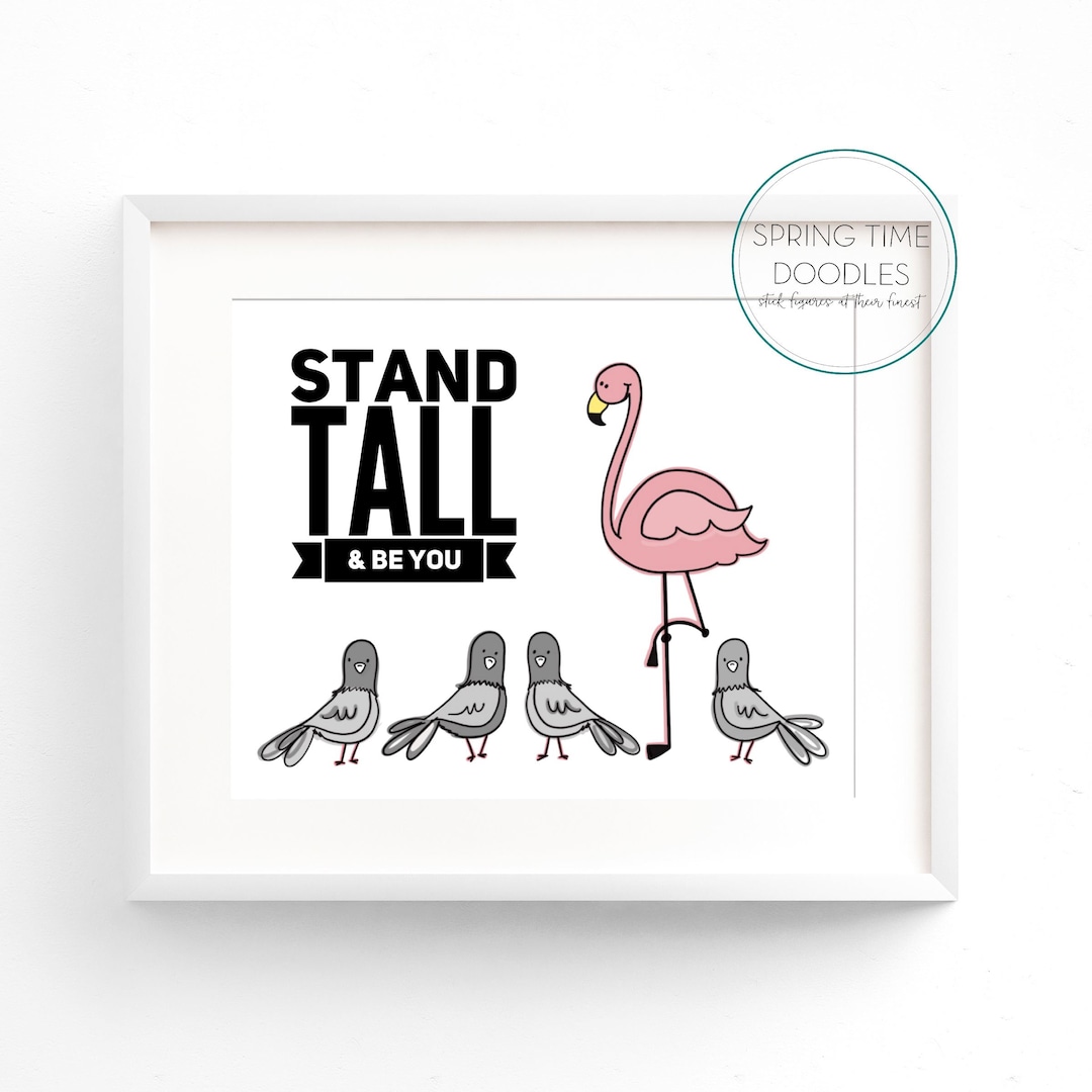 Stand Tall and Be You PRINT, Flamingo, Pigeon - Etsy