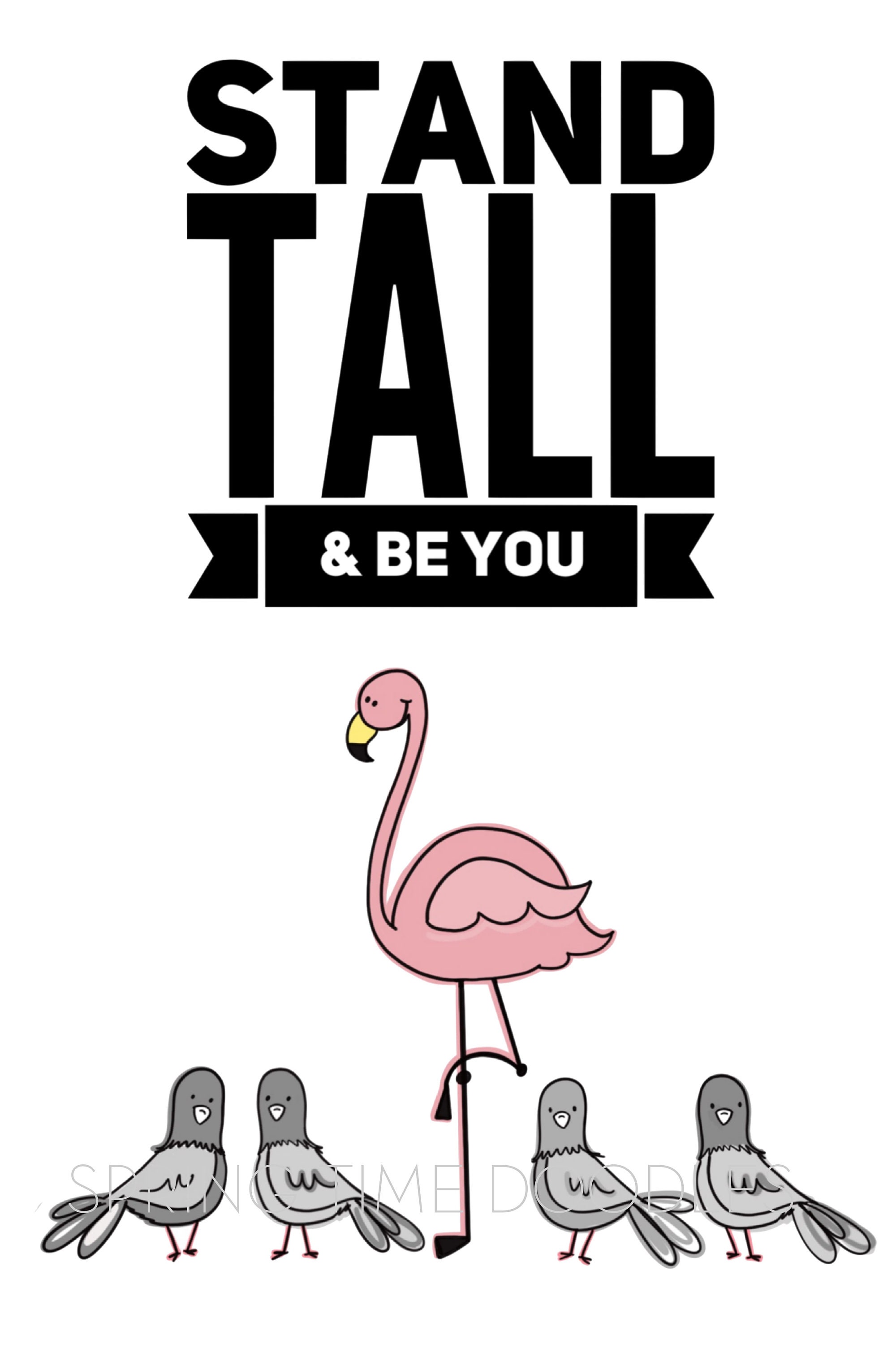 Stand Tall and Be You PRINT Flamingo Pigeon - Etsy