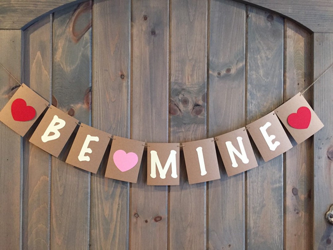 Be Mine Valentine's Day Banner Be Mine Banner - Etsy