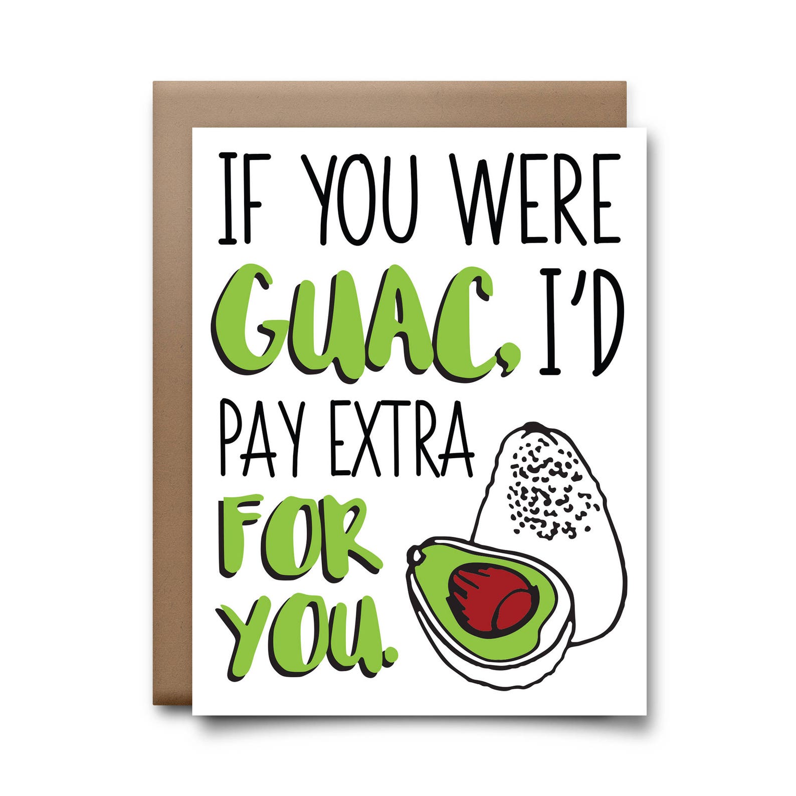 If You Were Guac I'd Pay Extra for You Greeting Card | Etsy