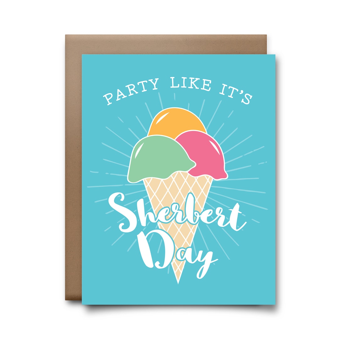 Party Like It's Sherbert Day Greeting Card - Happy Birthday Card - Etsy