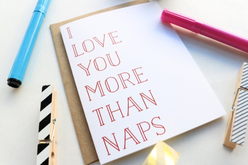 I Love You More Than Naps Greeting Card Love You Card - Etsy