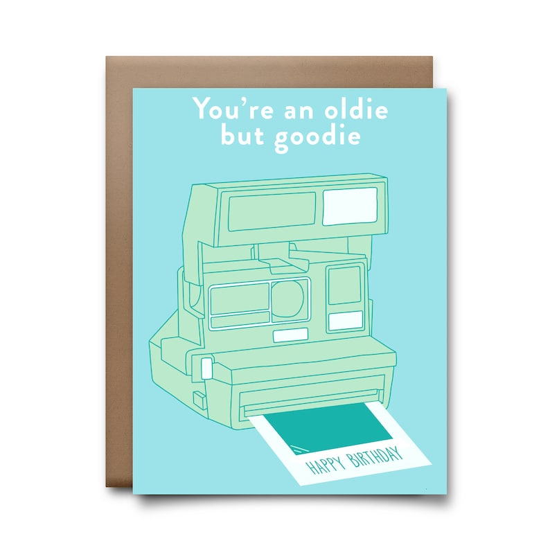 You're an Oldie but Goodie Greeting Card - Happy Birthday Card - Etsy