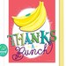 Thanks a Bunch : Bananas PREMIUM CARD STOCK Thank You Card Greeting ...