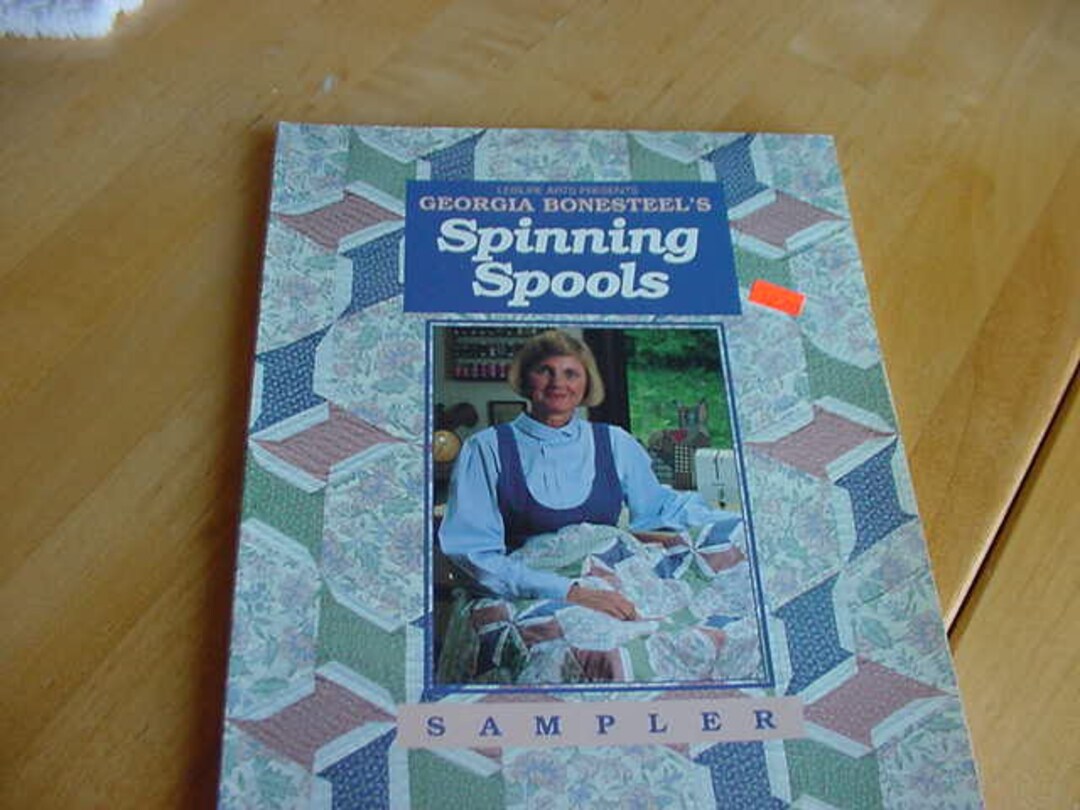1992 Spinning Spools Quilt Sampler Pattern Book, Leisure Arts 100315 ...