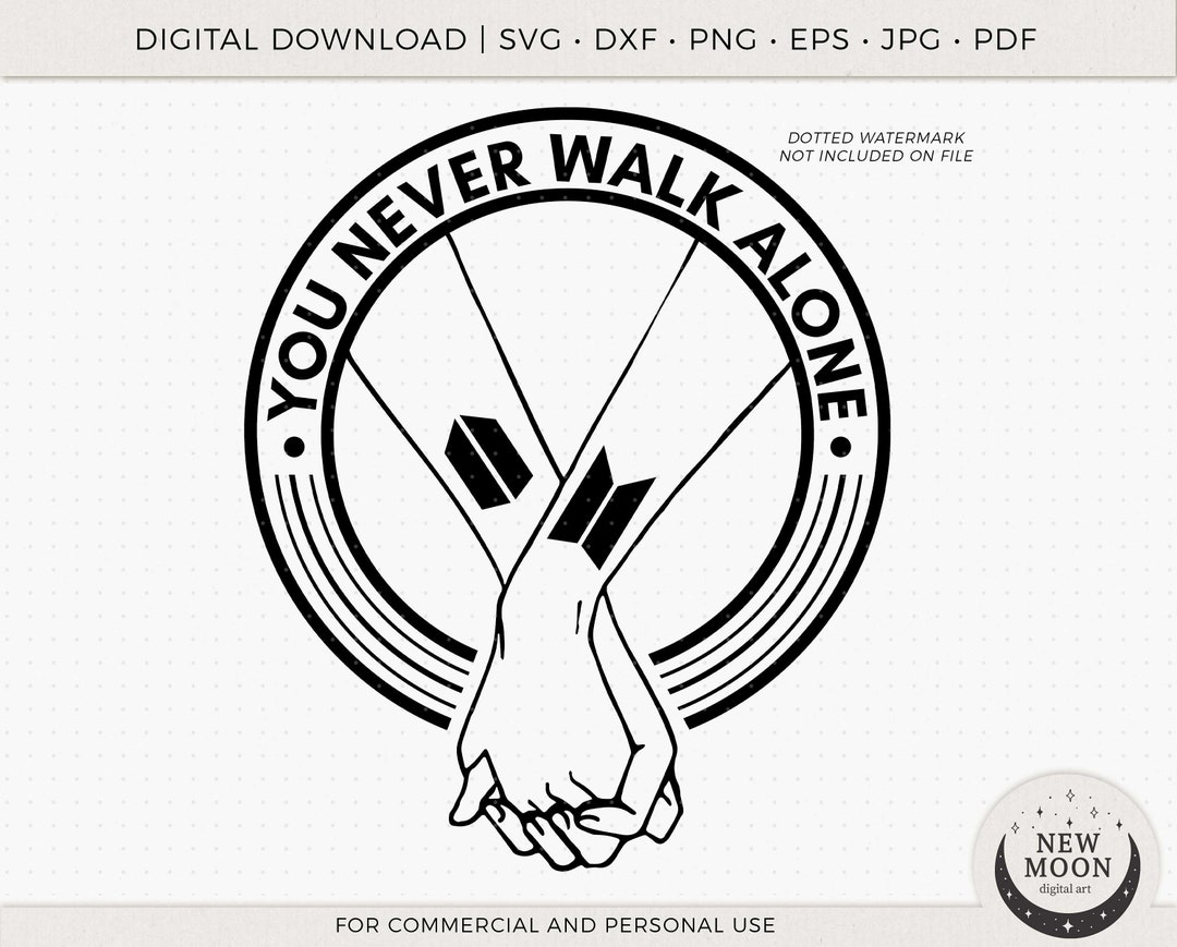 Never Walk Alone Sticker BTS Svg Kpop Digital Download Instant Download ...