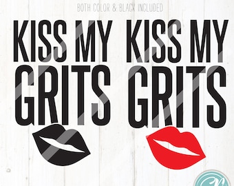 Kiss My Grits Quote - Etsy