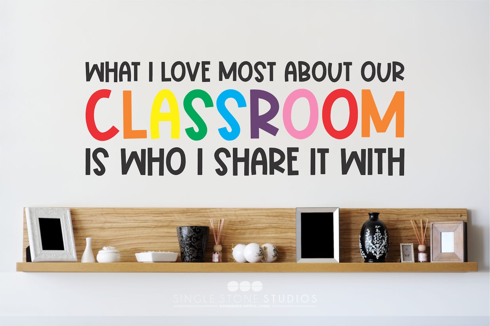 What I Love Most About Our Classroom - Class Room Decal - Rainbow Kids ...