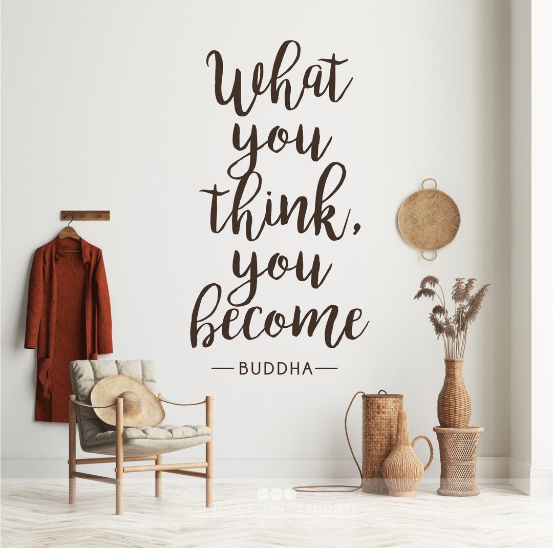What You Think You Become - Buddha Quote - Vinyl Wall Decal Words ...