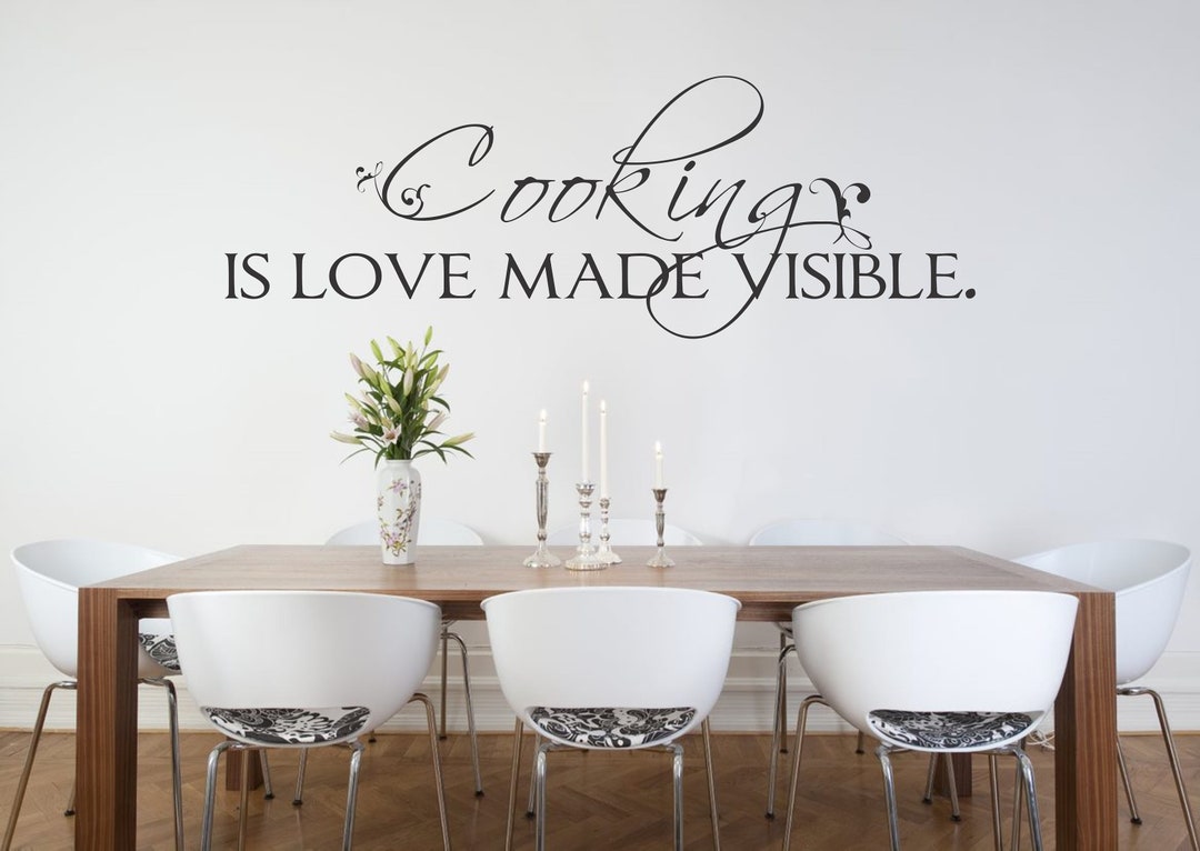 Cooking is Love Made Visible Wall Decal - Kitchen Quote Vinyl Wall Art ...