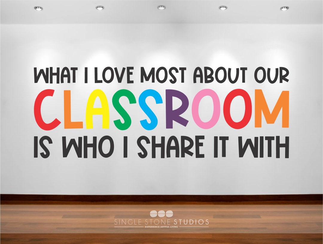 What I Love Most About Our Classroom - Class Room Decal - Rainbow Kids ...
