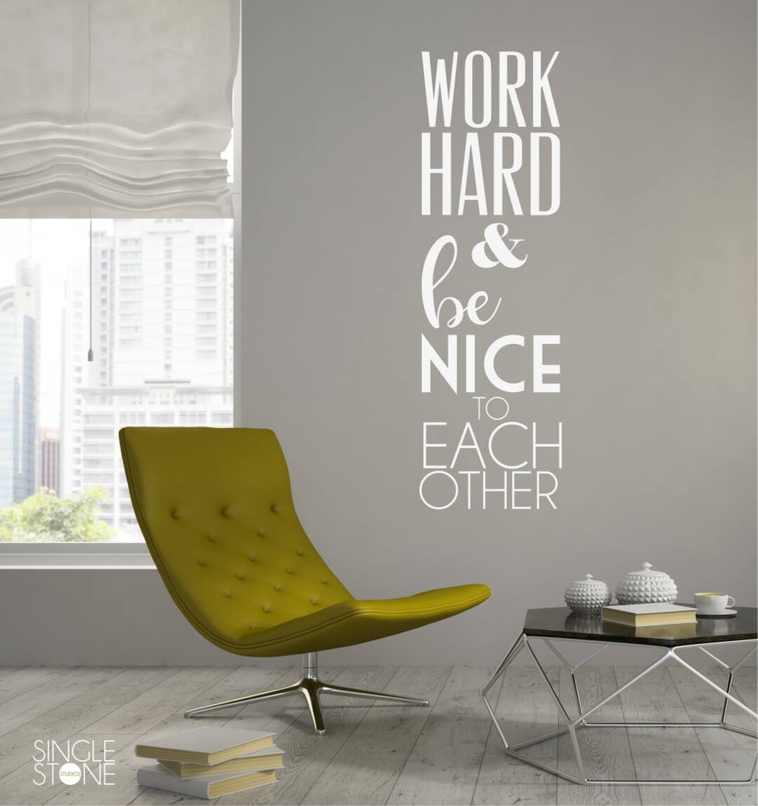 Work Hard and Be Nice Wall Decal - Vinyl Wall Words Custom Home Decor ...