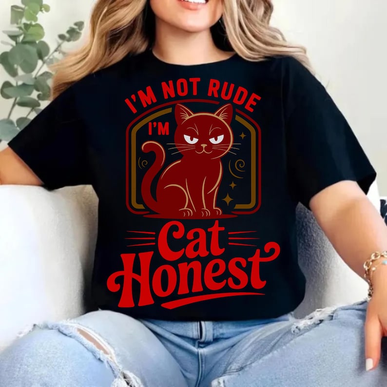 Sarcastic Cat PNG & SVG | Sassy Kitty Quotes | Pet Lover T-shirt ...