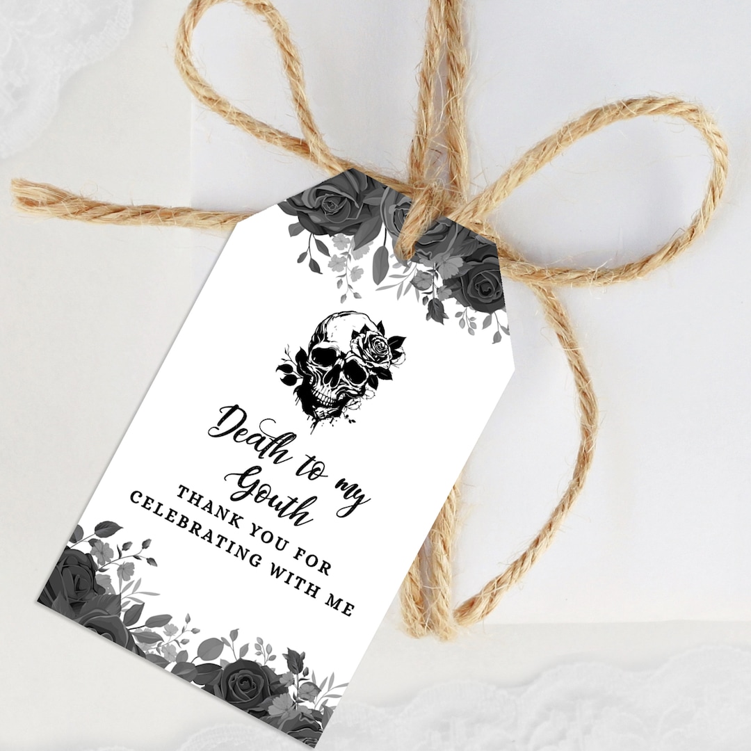 Printable Gift Tags, Printable Skull Death to My 20s Gift Tags DIY ...