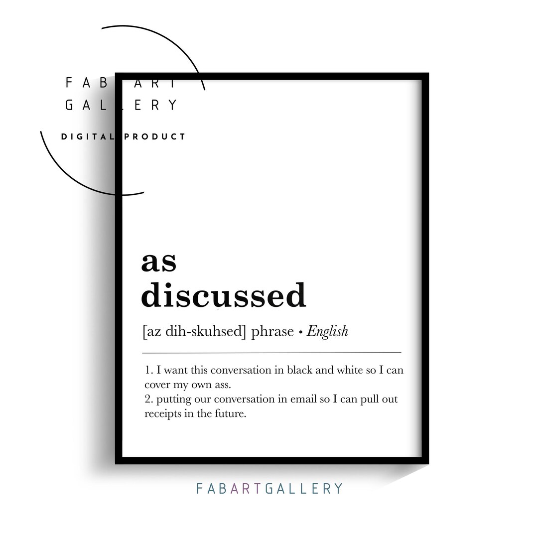 As Discussed, Funny Poster for Office Decor, Typography Print ...