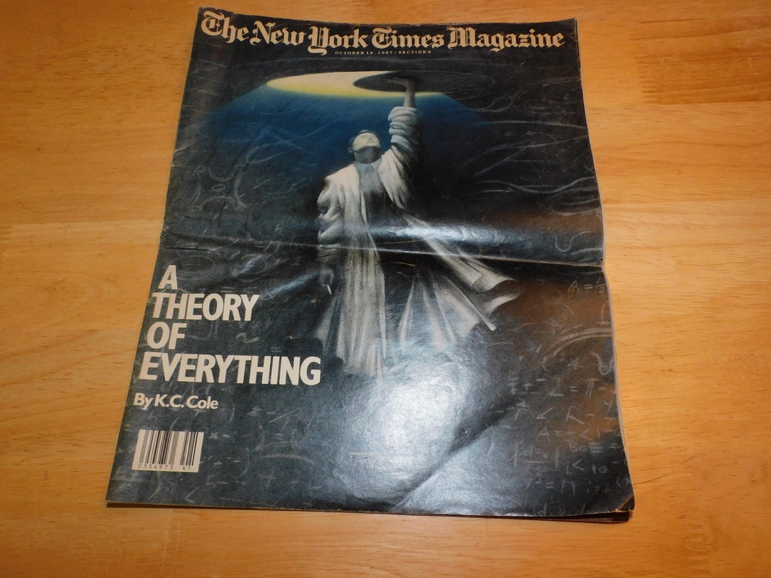 New York Times Magazine 1987 - A Theory for Everything - KC Cole ...