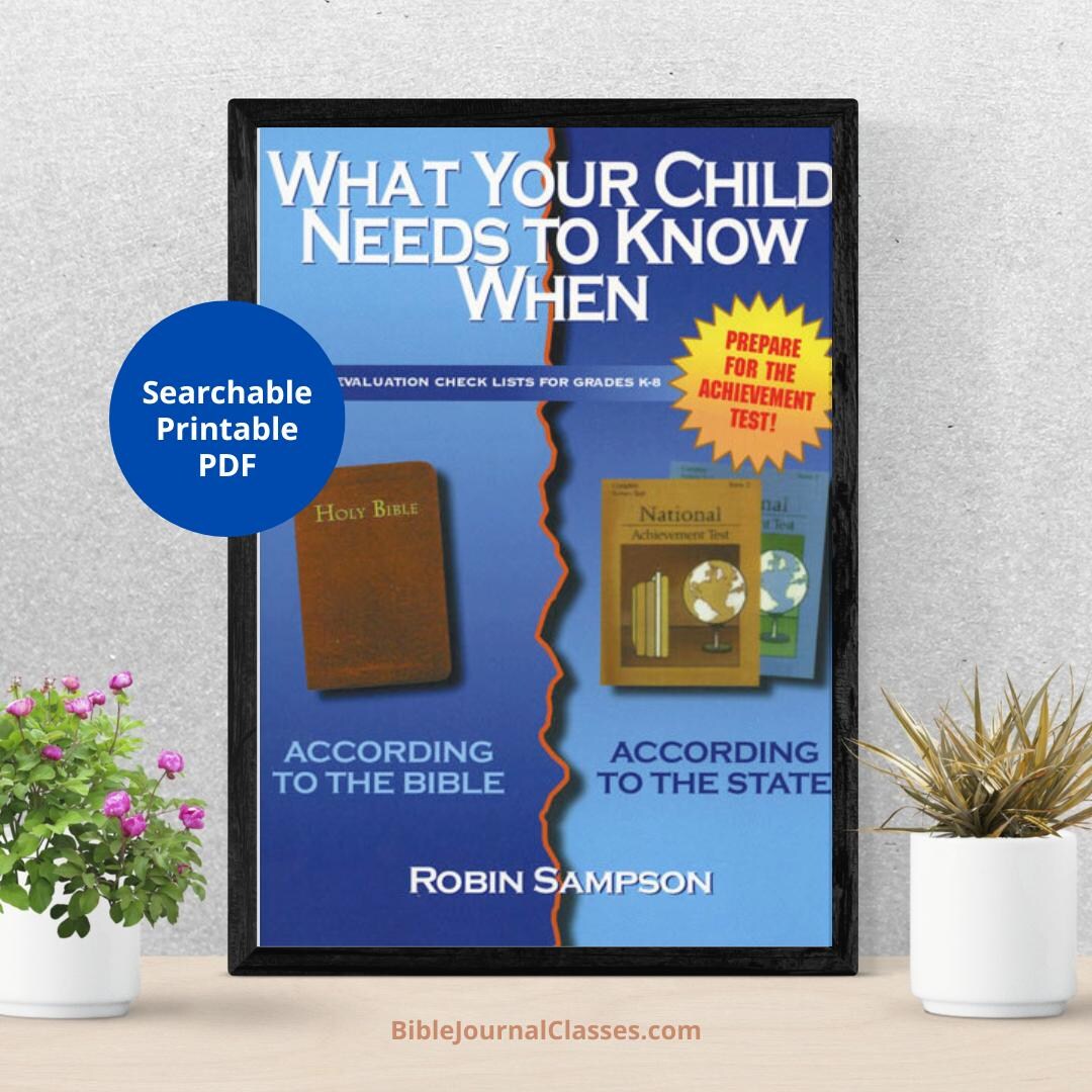 What Your Child Needs to Know When: Guide for Christian Homeschooling ...