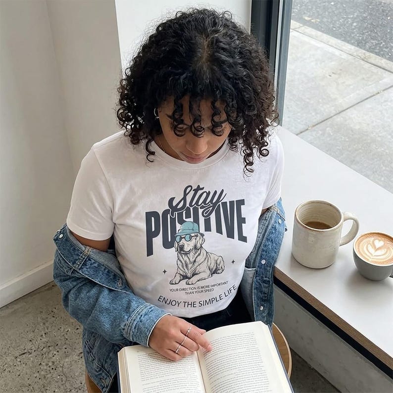 Stay Positive Dog Illustration T-shirt | Enjoy the Simple Life - Etsy UK
