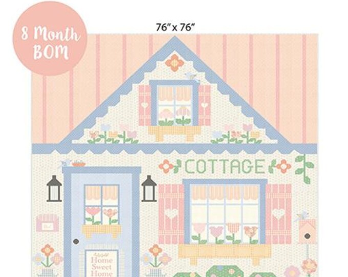 Cozy Cottage BOM Quilt Kit Using Cottage Charm From Heather Briggs ...