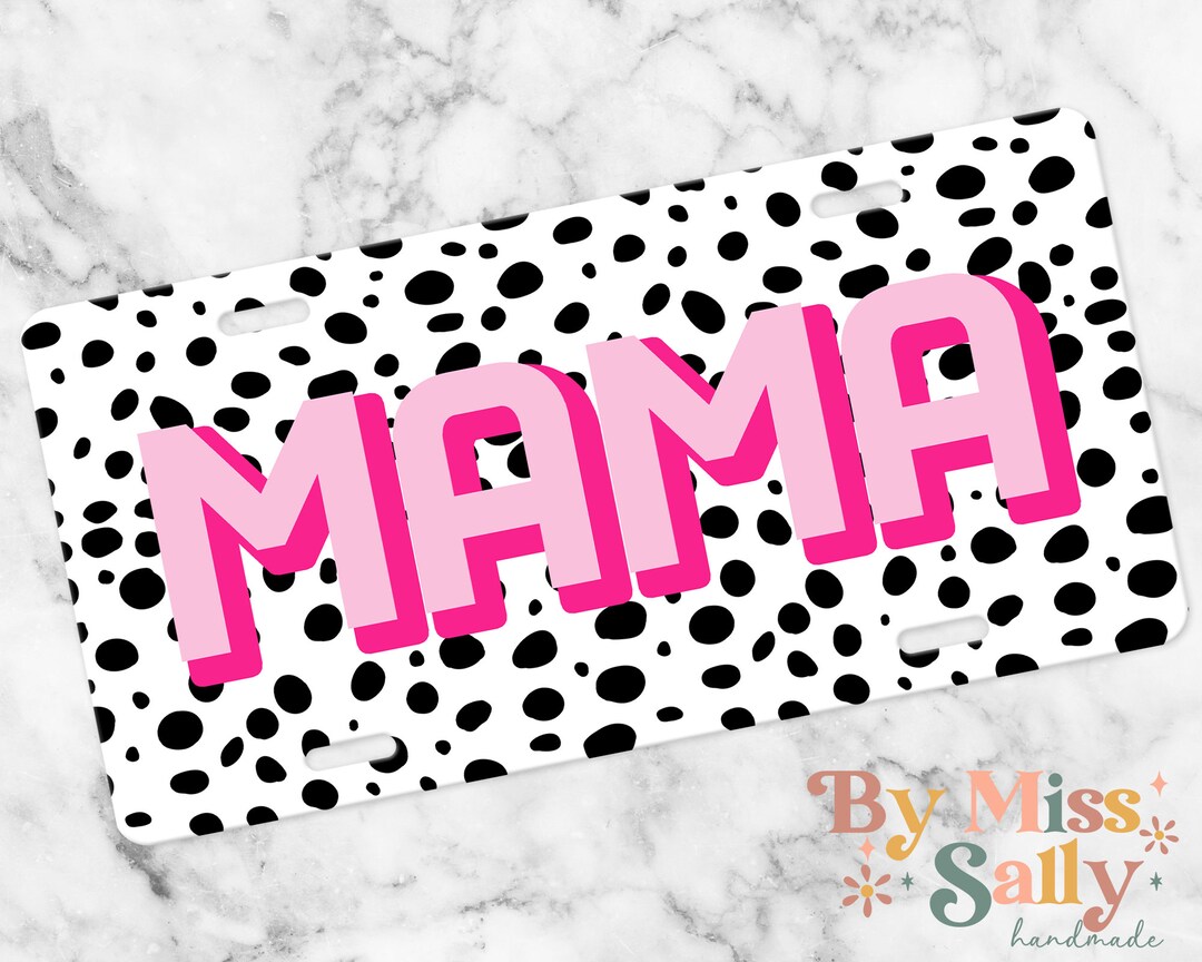 Mama Dalmatian Spots License Plate, Custom Car Tag for Women, Car ...