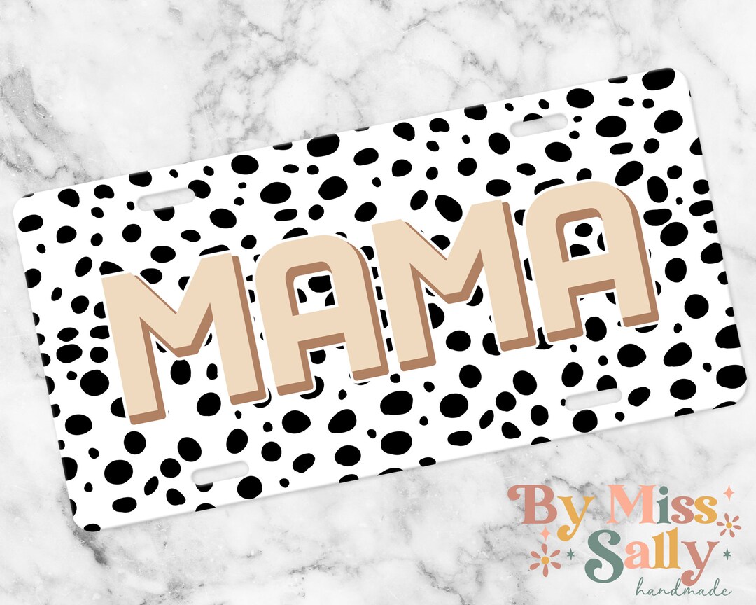 Mama Dalmatian Spots License Plate, Custom Car Tag for Women, Car ...