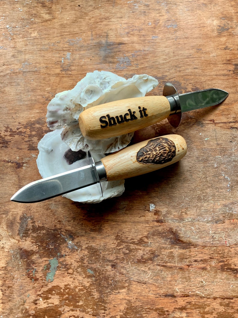 Rustic Shuck It Oyster Knife Hand Burnt Southern Hospitality - Etsy