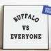 Buffalo Vs Everyone Buffalo Poster Buffalo Vs Everybody | Etsy