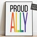Ally Poster, LGBTQ Wall Art, Inclusive Poster, Allyship, Pride Wall ...