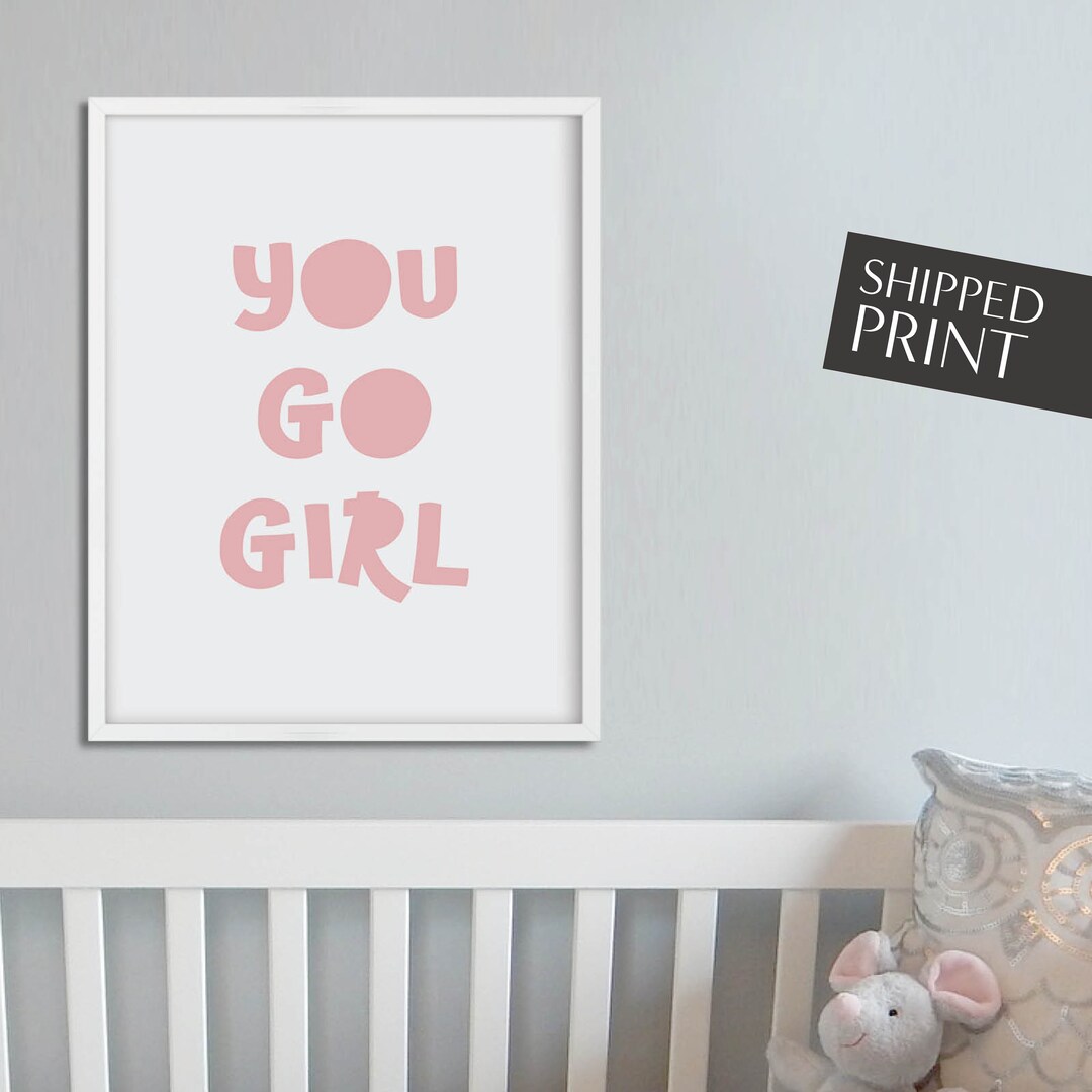 You Go Girl Poster, Nursery Wall Art, Baby Girl Nursery, Girls Nursery ...