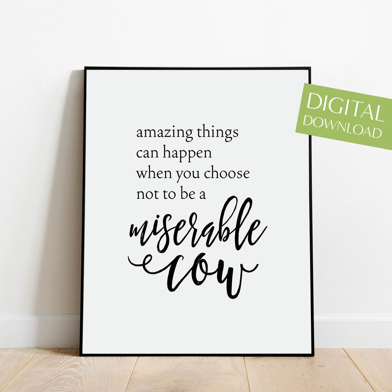 Miserable Cow / Amazing Things Can Happen PRINTABLE - Etsy