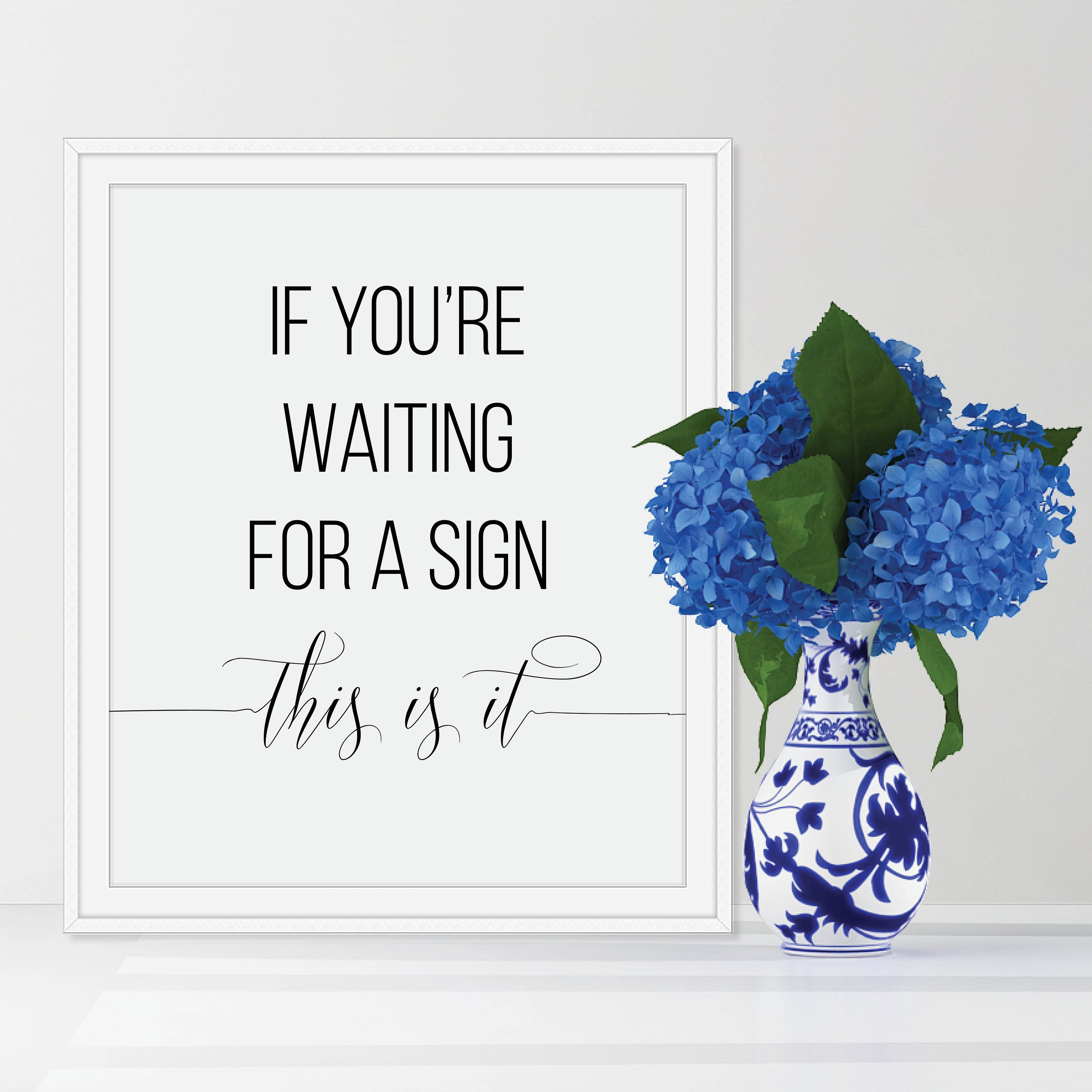 If You're Waiting for a Sign This is It Digital Download | Etsy