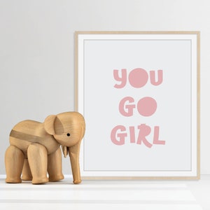 You Go Girl Poster, Nursery Wall Art, Baby Girl Nursery, Girls Nursery ...