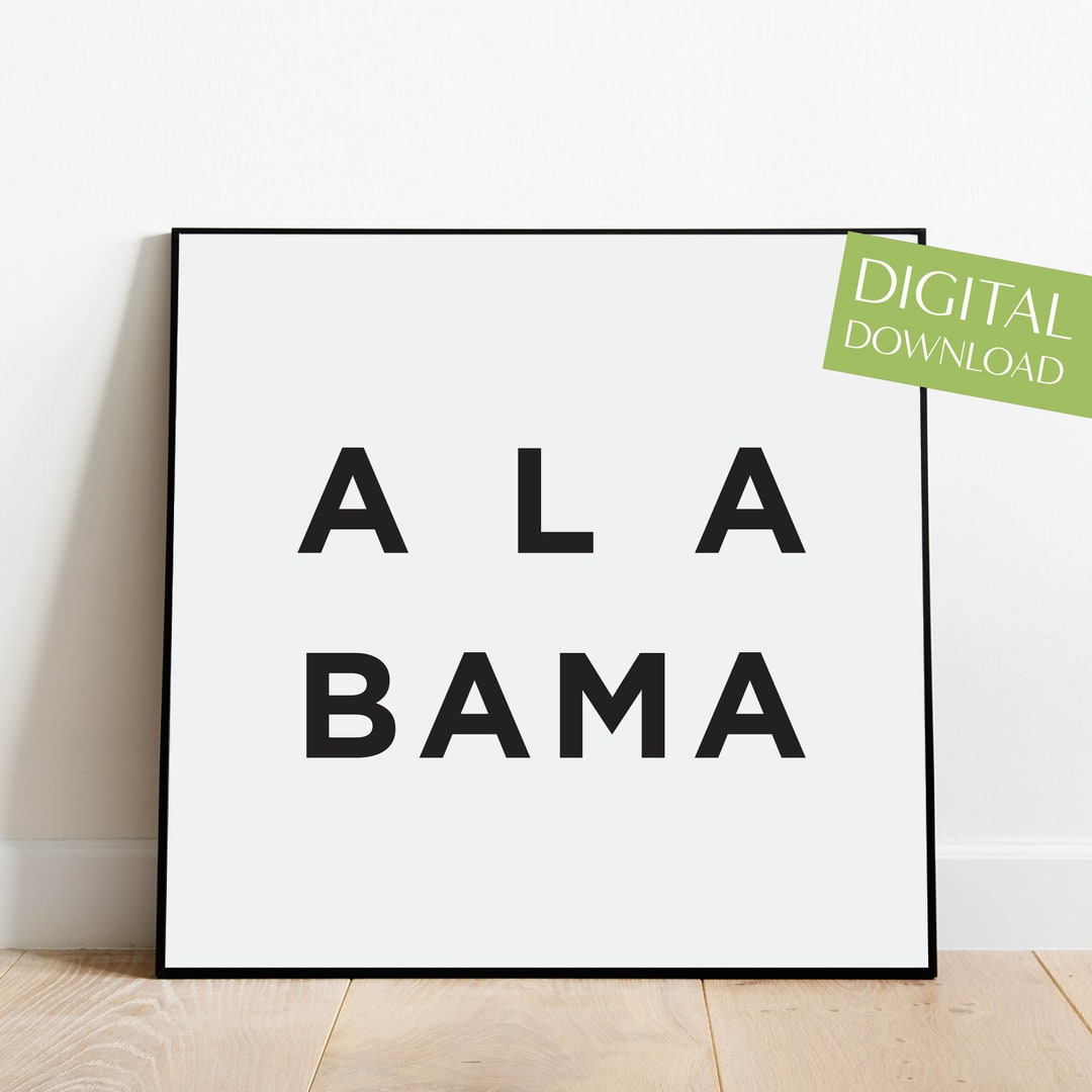 Alabama Poster, PRINTABLE Alabama Wall Art, Black and White Minimalist ...