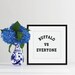 Buffalo Vs Everyone Buffalo Poster Buffalo Vs Everybody - Etsy