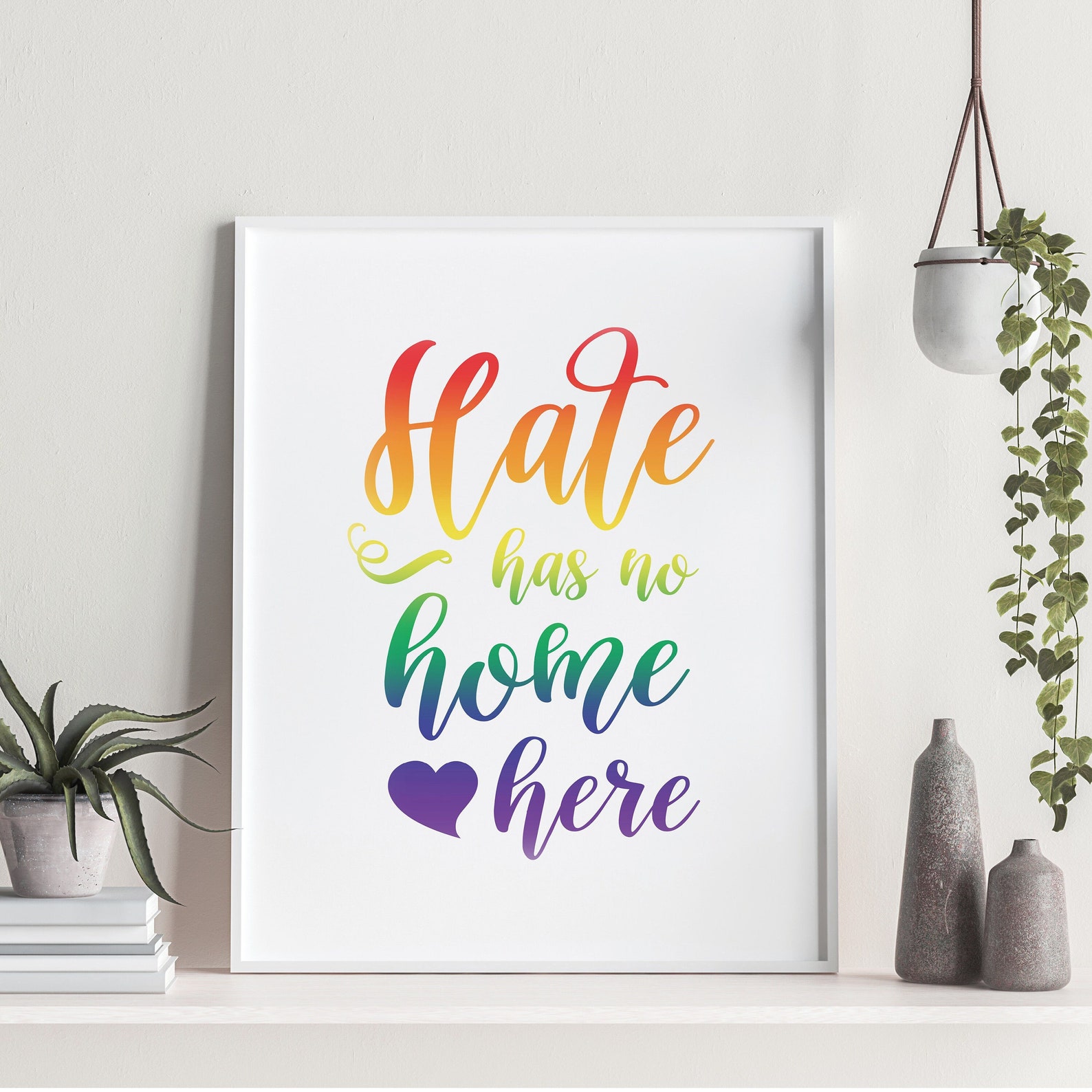 Hate Has No Home Here, Equal Rights Print, LGBTQ Art, Classroom Poster ...