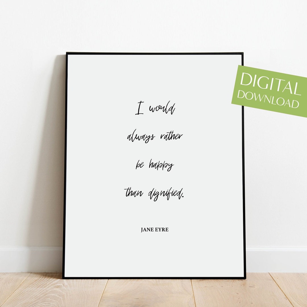 Jane Eyre Quote Print, PRINTABLE Digital Download, Charlotte Bronte ...